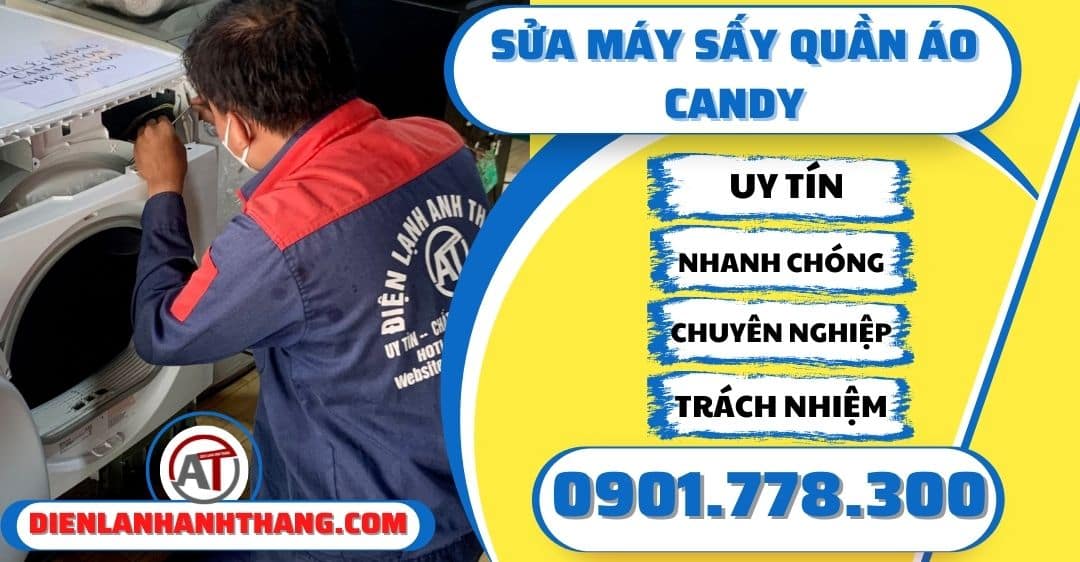 Sửa Máy Sấy Quần Áo Candy Tại Nhà – Tốc Độ – Chuyên Nghiệp
