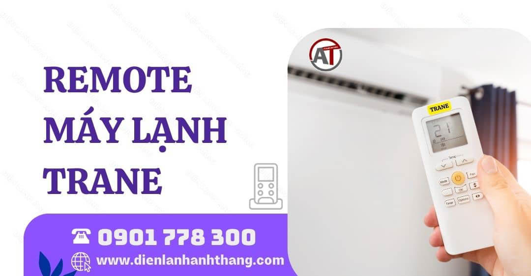 Chỉnh Remote Máy Lạnh Trane Chi Tiết Tính Năng Trên Remote