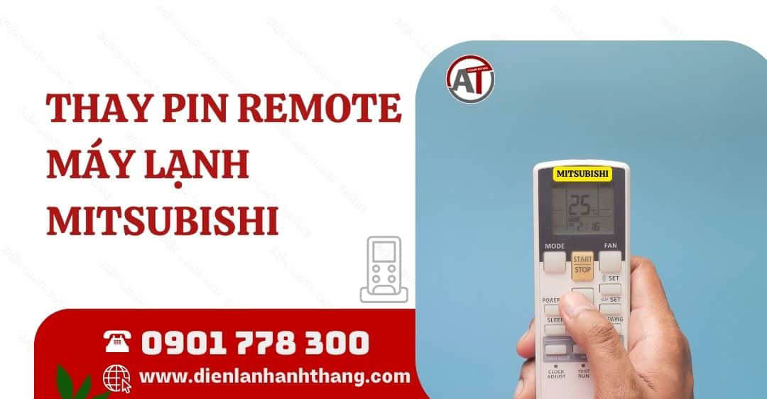 Thay Pin Remote Máy Lạnh Mitsubishi Và Những Lưu Ý Cần Biết